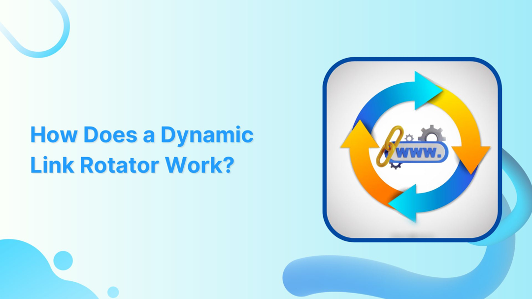 How Does a Dynamic Link Rotator Work?