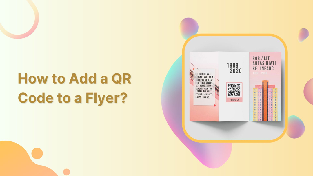 How to add a QR code to a flyer (fast & easy)