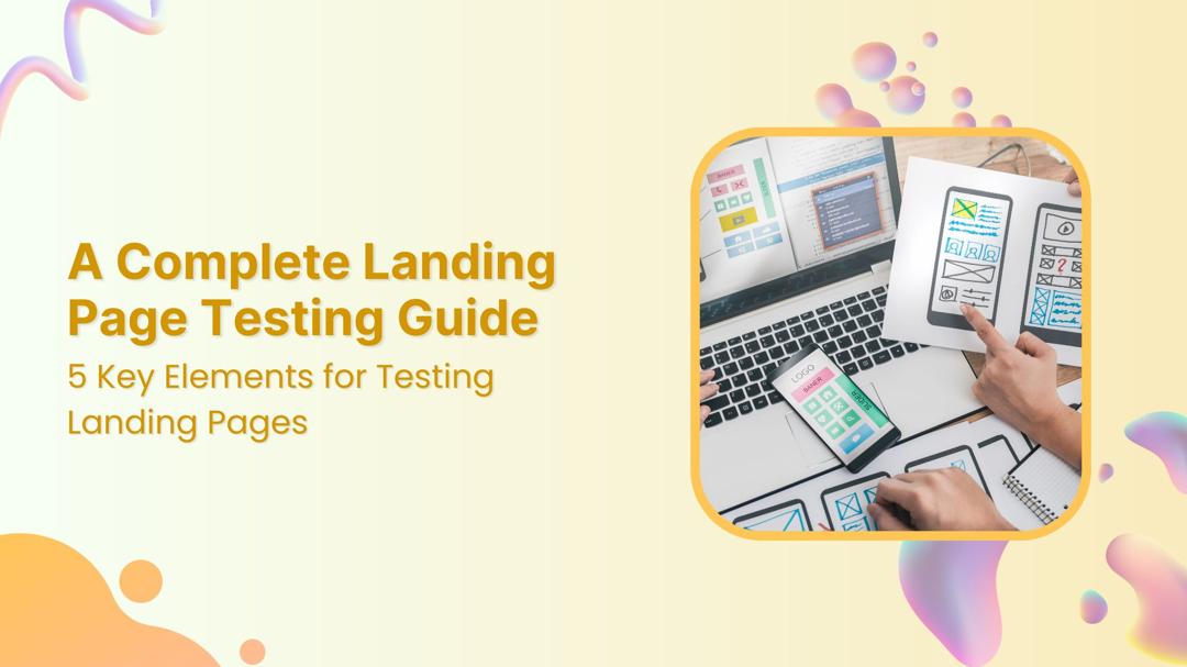 The ultimate landing page testing guide: A/B test your page