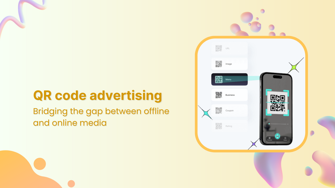 QR code advertising: Benefits and creative ways to use it