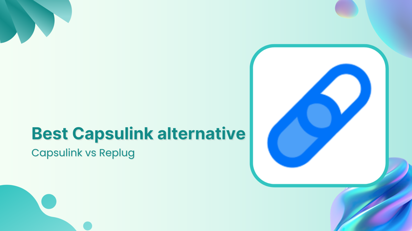 Best Capsulink alternative: Capsulink vs Replug - Replug