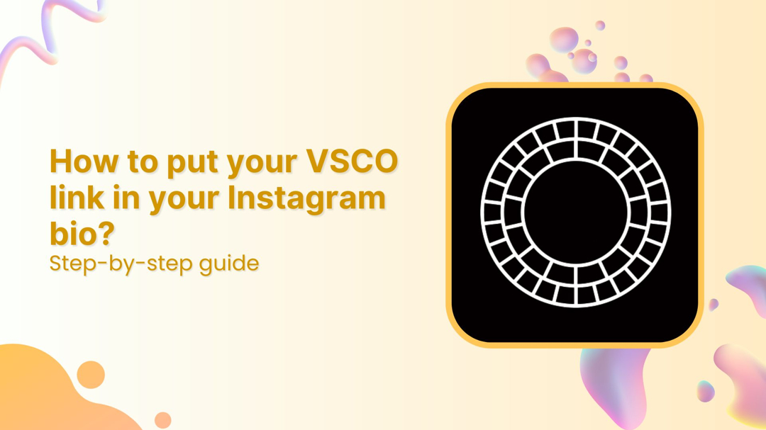 How to put a VSCO link in your Instagram bio in minutes